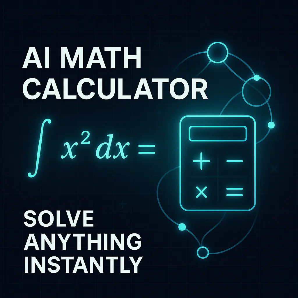 AI Math Calculator — Free Online Math Tools (500+)